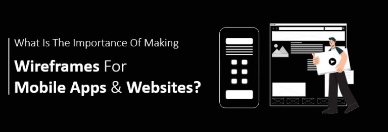 How to Design a Wireframe for Mobile & Web App Development?