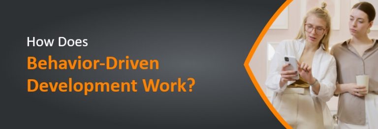 Why is It HighTime to Go for Behavior Driven Development in 2021-22?