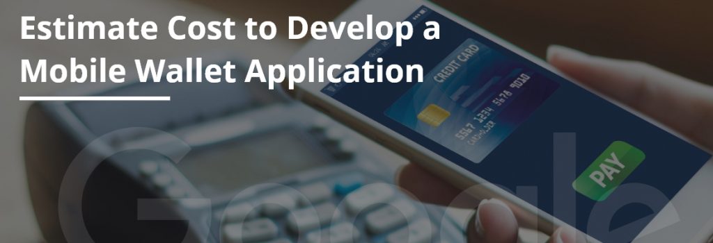 Guide to Build a Secure Mobile Wallet App like Google Pay