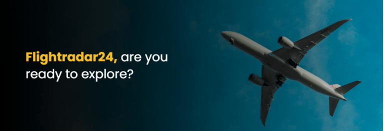Ultimate Guide To Developing A Flight Tracker App Like Flightradar24