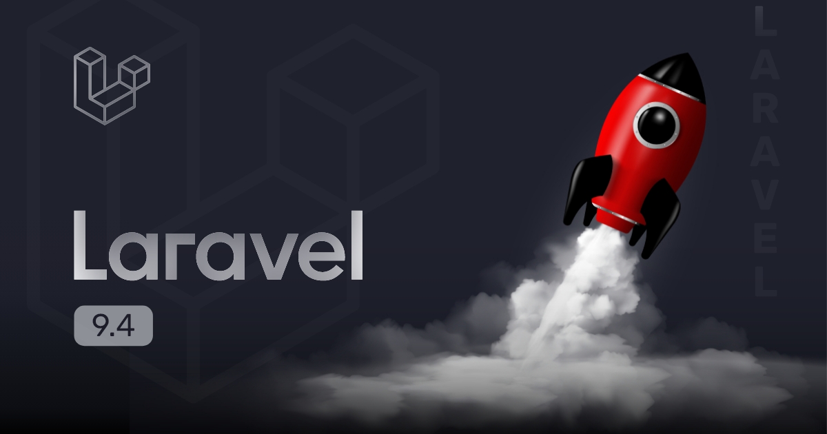 Everthing you need to know about Laravel 9.4.0 Update