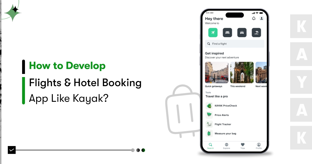 How To Develop A Flight & Hotel Booking App Like Kayak?