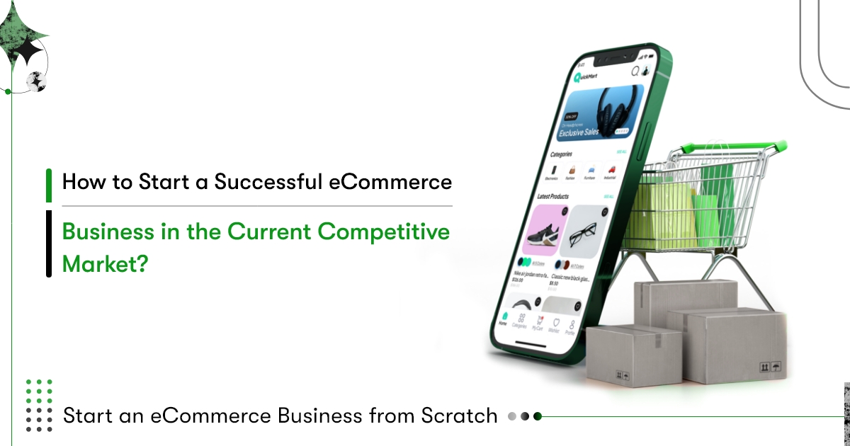 Starting an eCommerce Business from Scratch in 2025