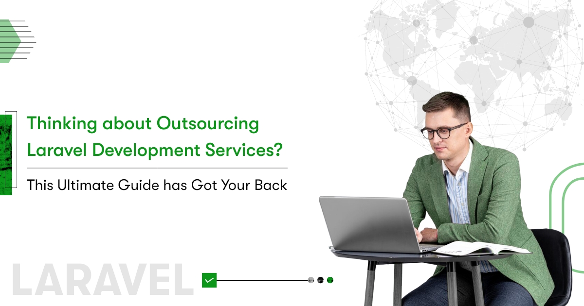 Guide on Outsourcing Laravel Development Services in 2024
