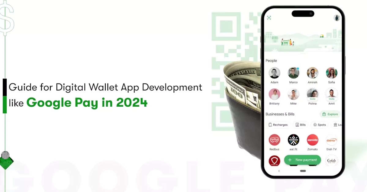 Digital Wallet App Development like Google Pay in 2024