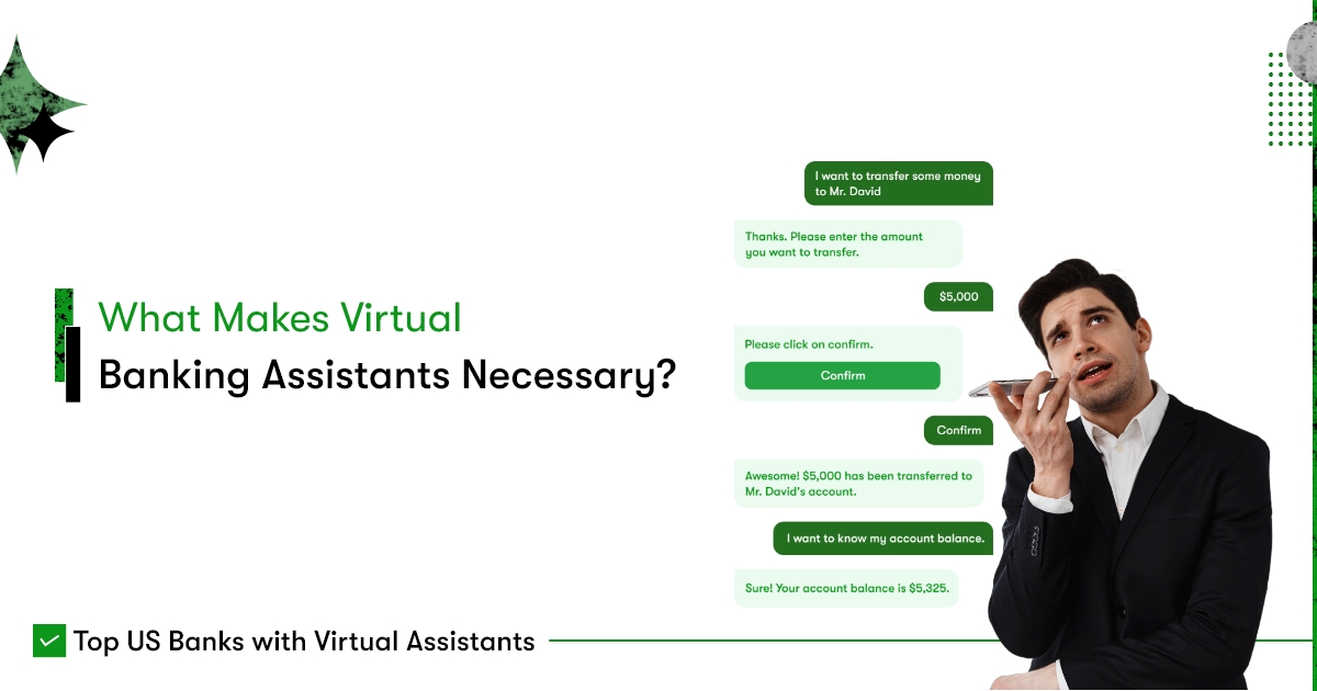 What Makes Virtual Banking Assistants Necessary?