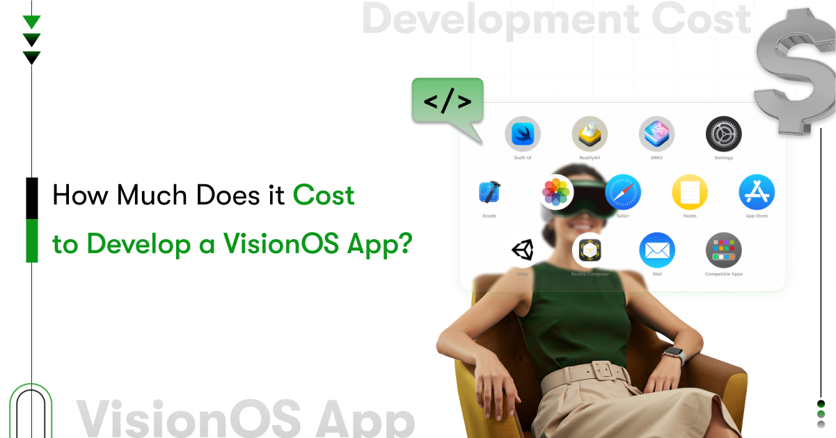 How Much Does It Cost to Develop a VisionOS App for Business